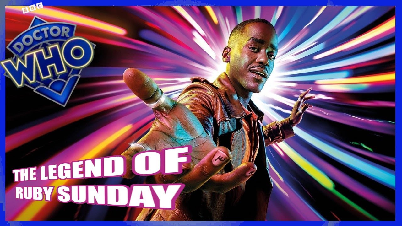 DOCTOR WHO - THE LEGEND OF RUBY SUNDAY - opinió amb espòilers - YouTube