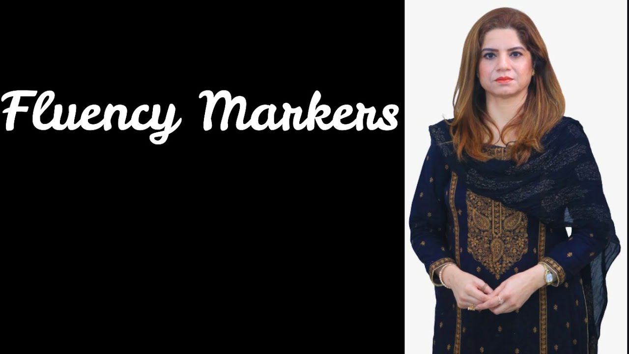 Fluency Markers - YouTube