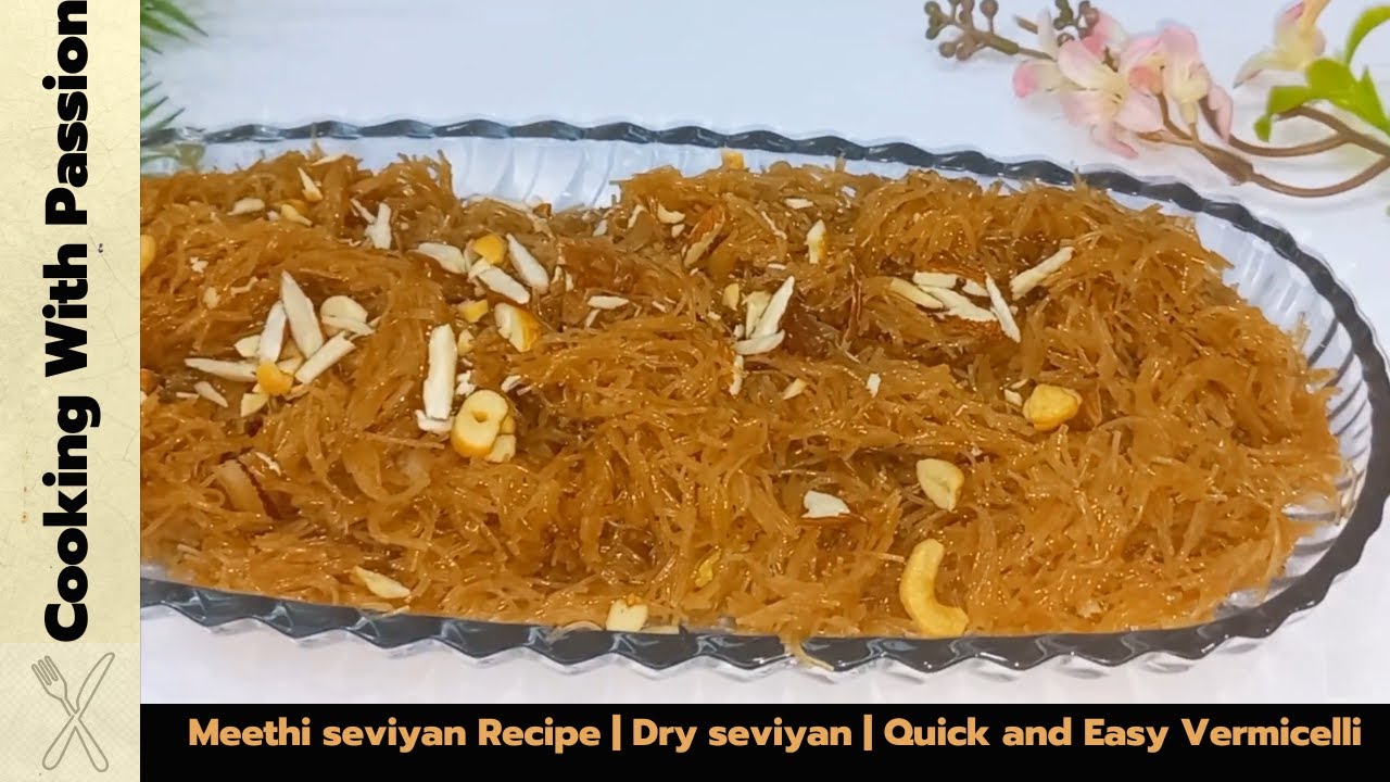 Meethi seviyan Recipe | Quick and Easy Vermicelli Village style Seviyan ...