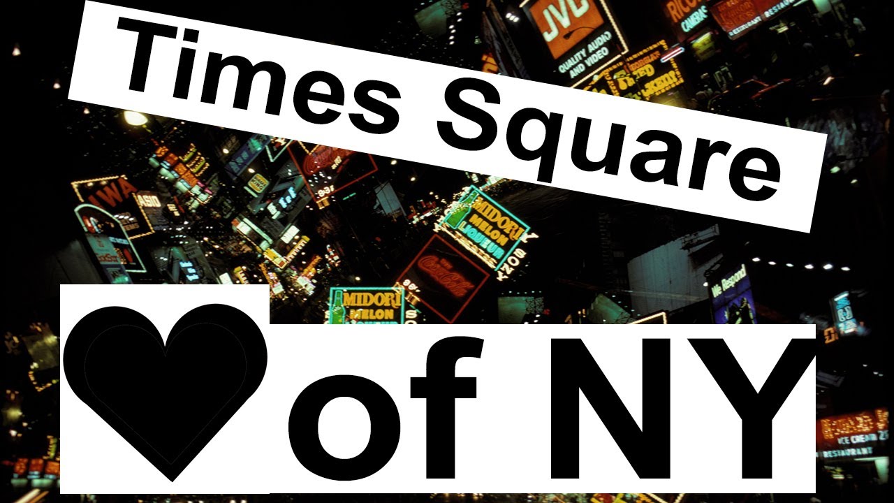Times Square, Manhattan, Heart of New York - YouTube