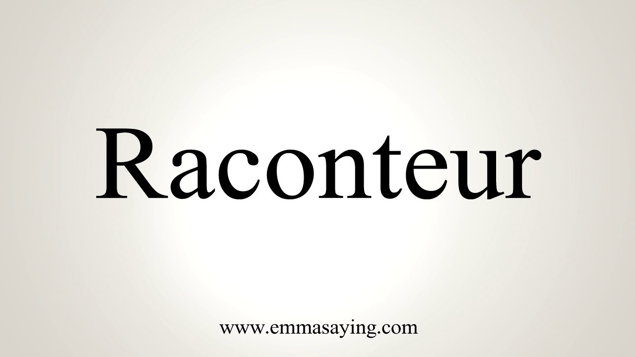 How To Pronounce Raconteur - YouTube