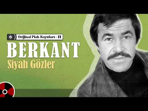 Berkant - Siyah Gözler (Official Audio)