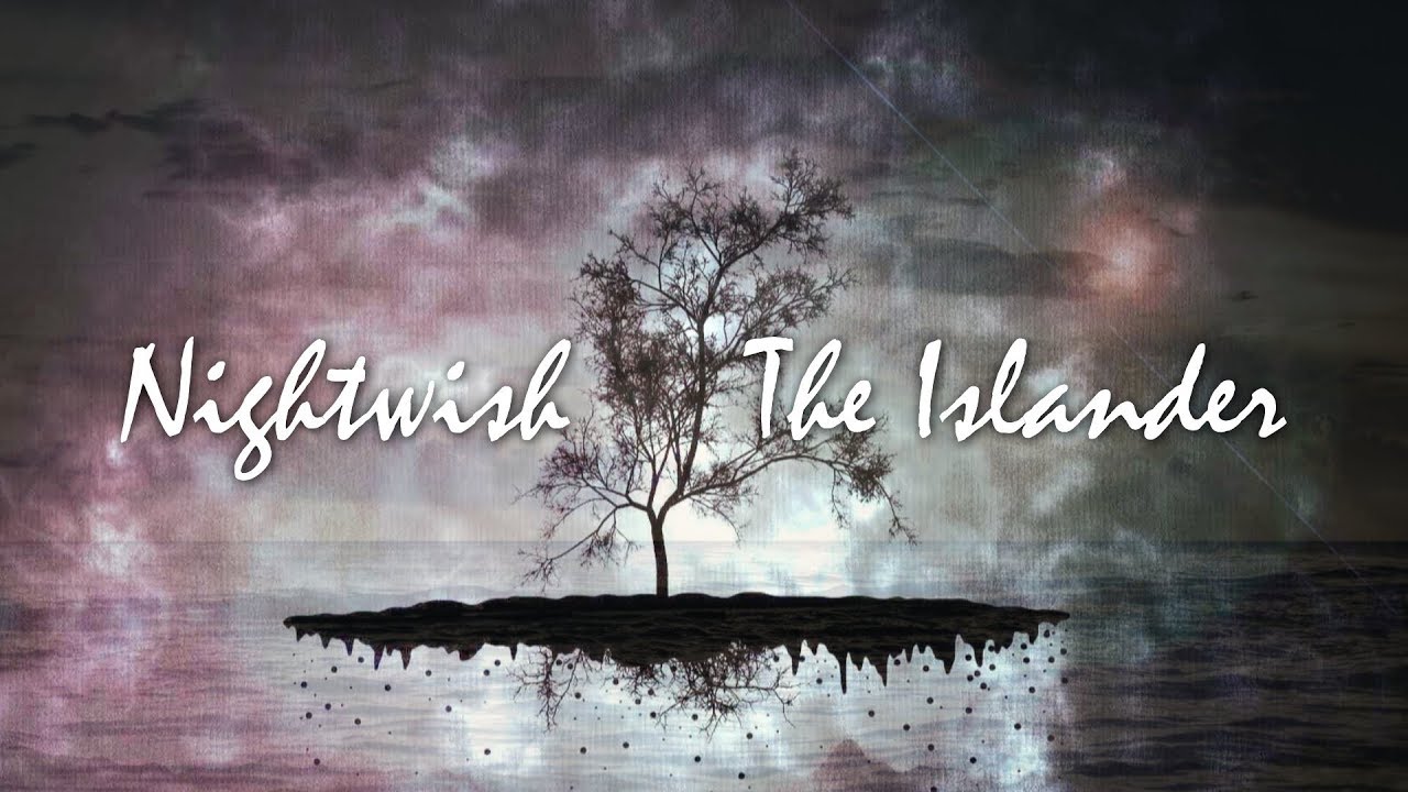 Nightwish: The Islander (Lyricvideo) - YouTube