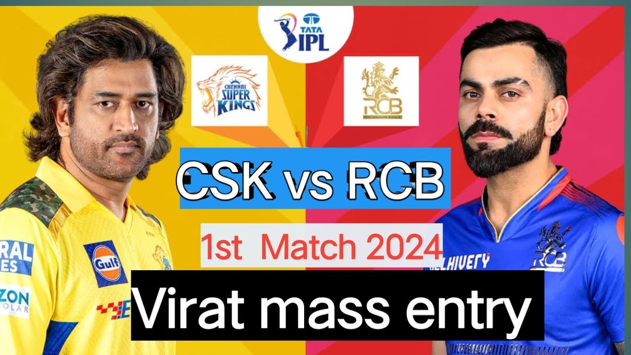 CSK vs RCB IPL 2024 1st Match | Virat Kohli Entry | Mass - YouTube