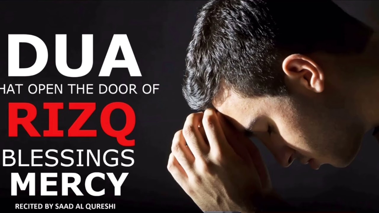 DUAA FOR NEW BEGINNING/RIZQ~ Beautiful recitation by Saad al Qureshi ...