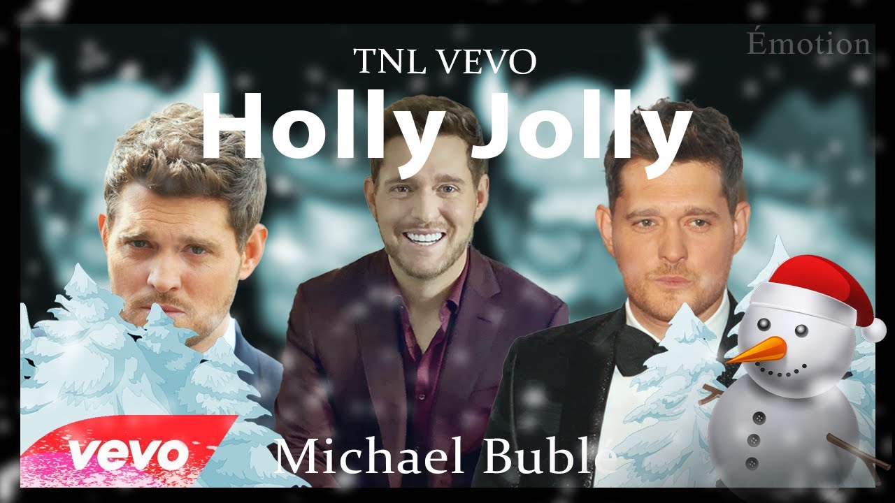 Holly Jolly christmas - Michael Bublé / T.N.L VEVO - YouTube