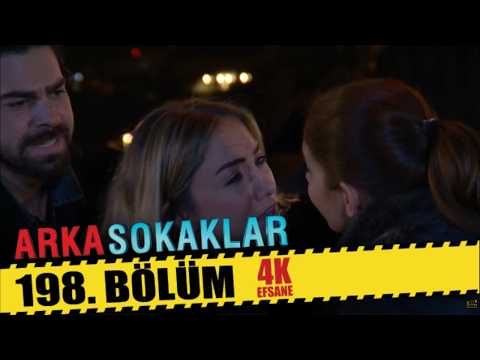 ARKA SOKAKLAR 198. BÖLÜM | 4K