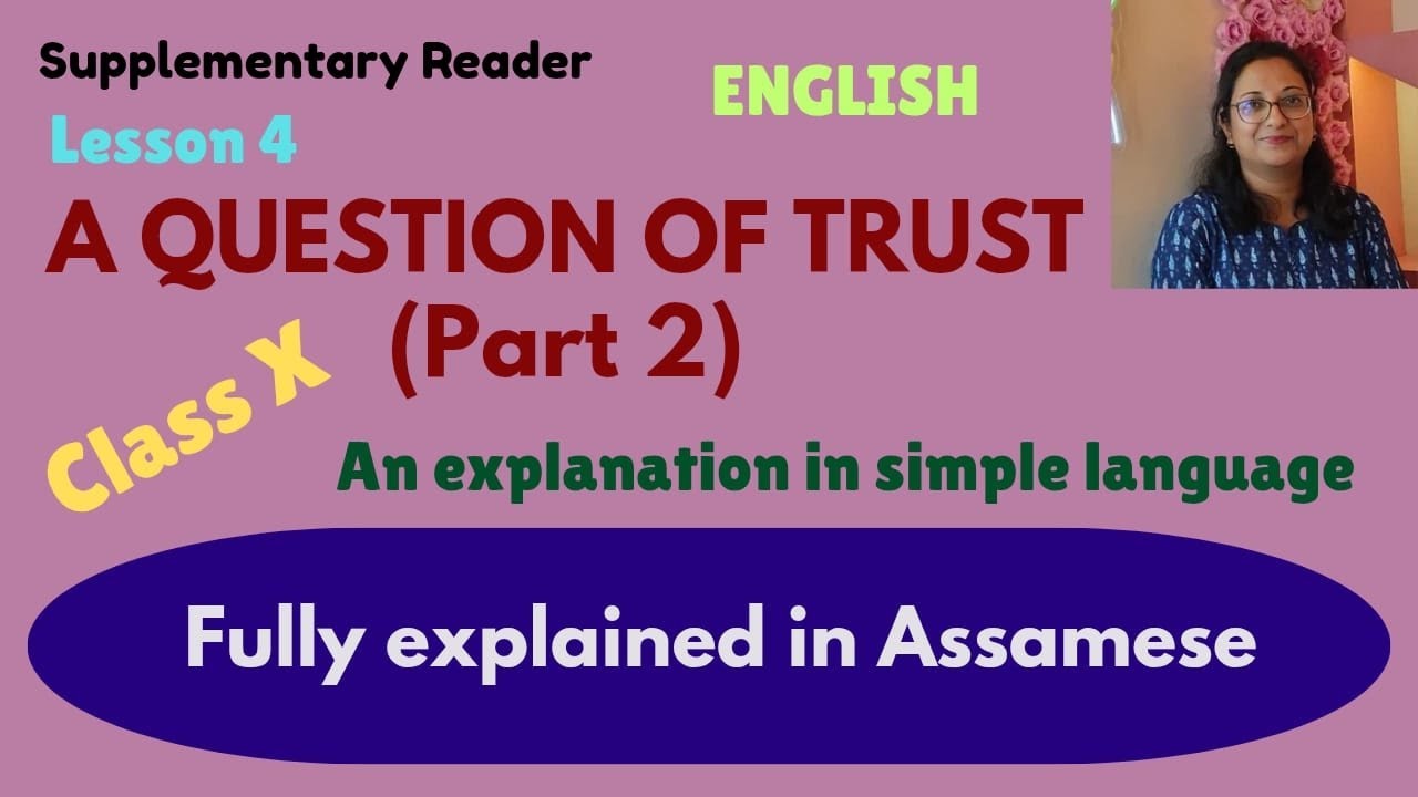 Class 10 Supplementary reader A QUESTION OF TRUST (Part 2) Explained in ...