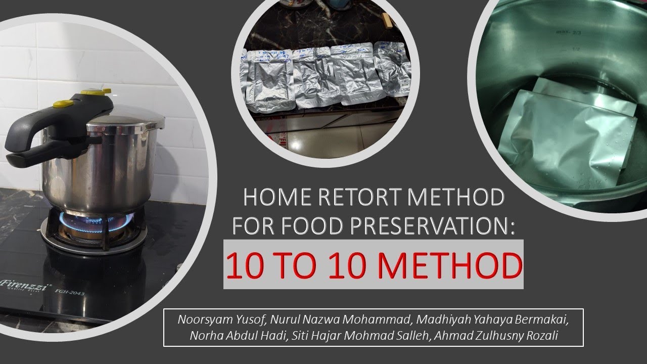 Home Retort Method for Food Preservation: 10 to 10 Method - YouTube