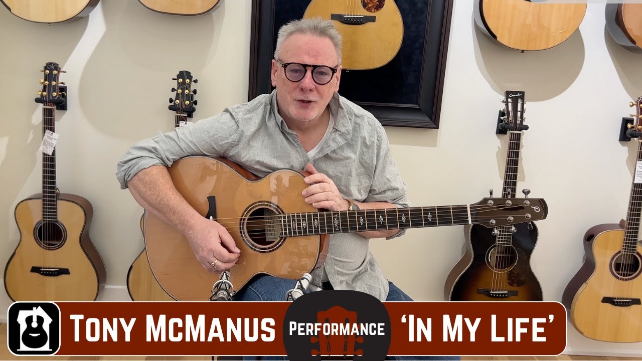 Tony McManus Performs His Arrangement of 'In My Life' by John Lennon ...
