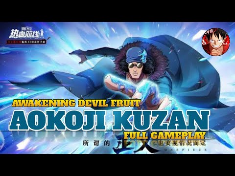 AOKIJI KUZA GAME PLAY | KUZAN DEVIL FRUIT | KUZAN AWAKENING DEVIL FRUIT ...