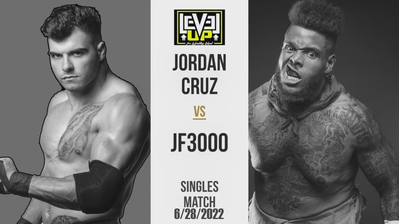 JF3000 vs Jordan Cruz | FULL MATCH | Level Up Pro| WWE IMPACT AEW ROH ...