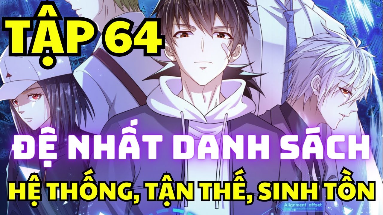 Tập 64 - Đệ Nhất Danh Sách - Chap 344-346 - Manhua Review - YouTube