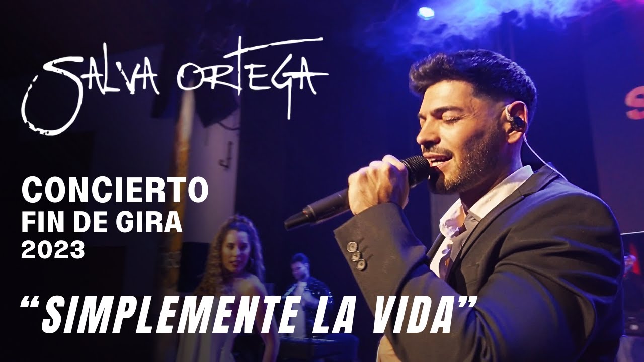 Salva Ortega - Simplemente la vida - YouTube