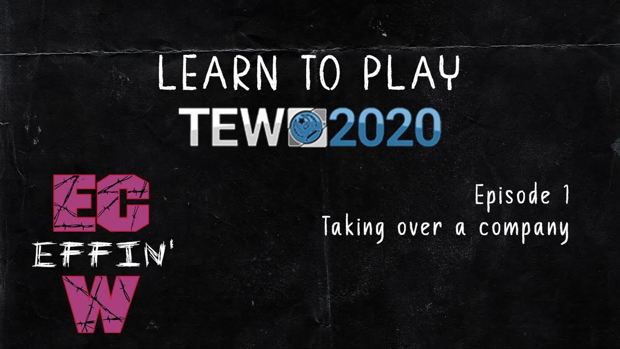 TEW2020 - Learn to play with ECW Episode 1 - YouTube