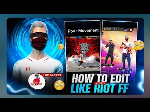 riot ff scripted video banta hai. How To Edit Video Like Riot Ff @RIOTFFOFFICIAL || 🔥🔥🔥 - YouTube