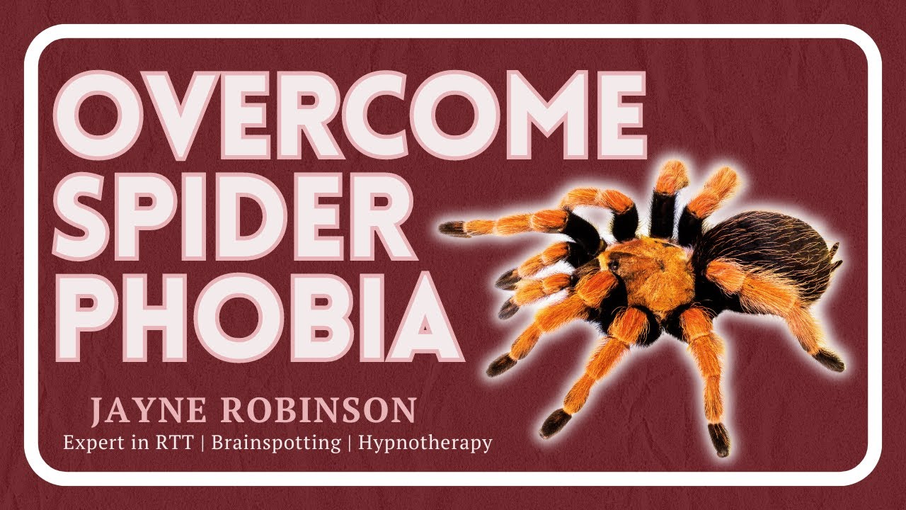 Overcome Spider Phobia: Hypnotherapy Session for Releasing Fear of ...