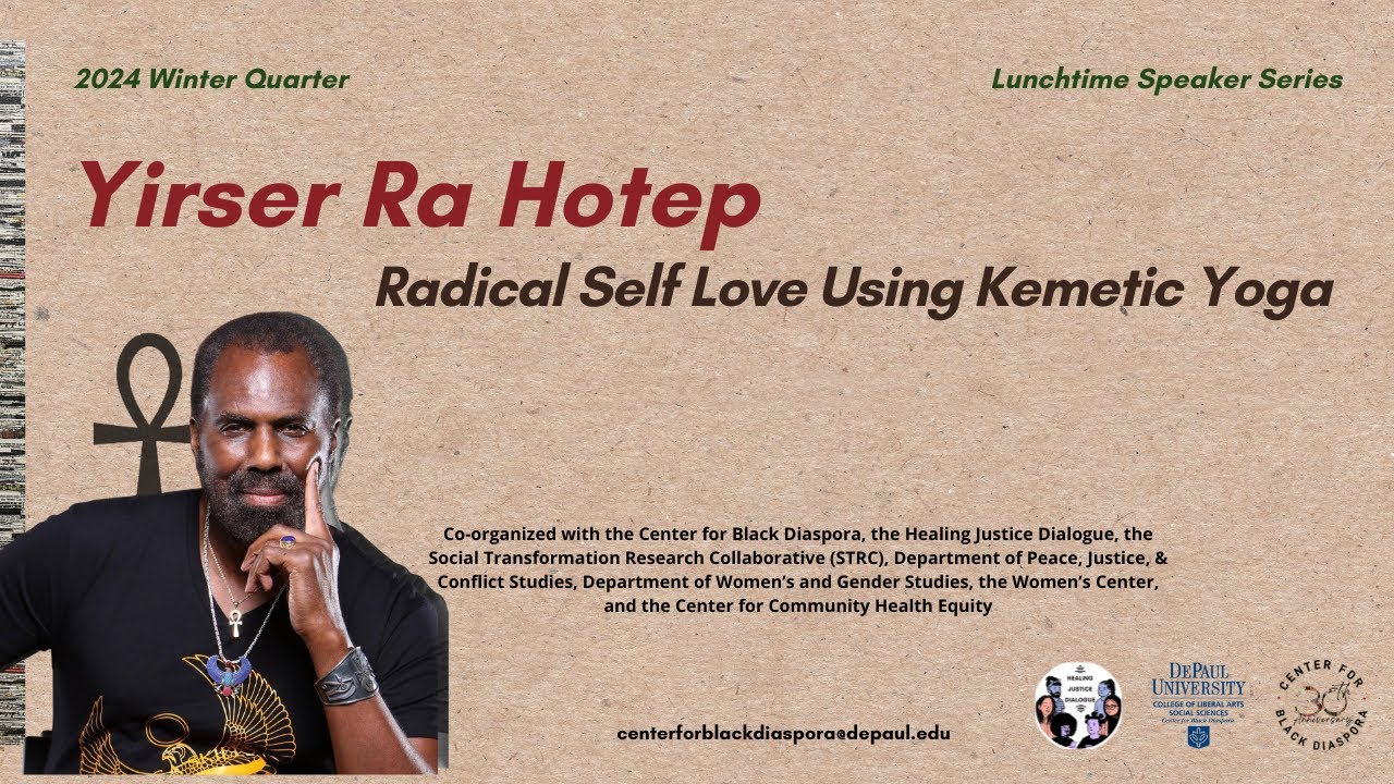 Lunchtime Speaker Series: Kemetic Yoga With Yirser Ra Hotep - YouTube