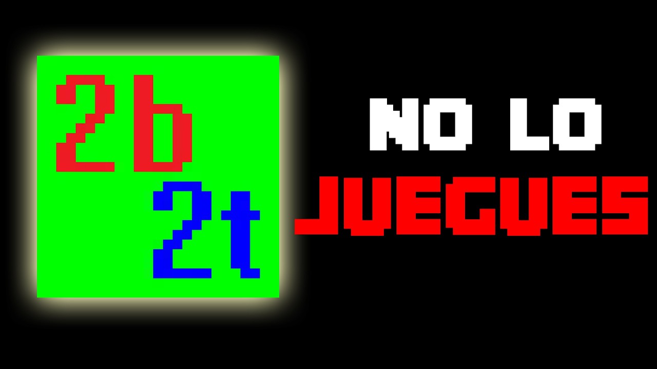 ¿Por qué JUGAMOS 2B2T? (ESTA es la VERDAD) - YouTube
