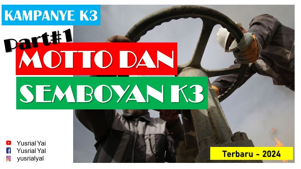 Kampanye K3 Motto, Slogan dan Semboyan K3 - Referensi spanduk 2024 ...