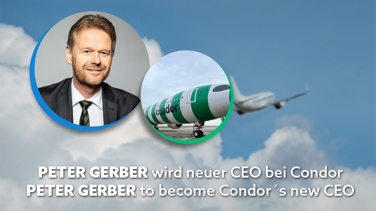 AviationTV aktuell: Peter Gerber wird CEO bei Condor - YouTube