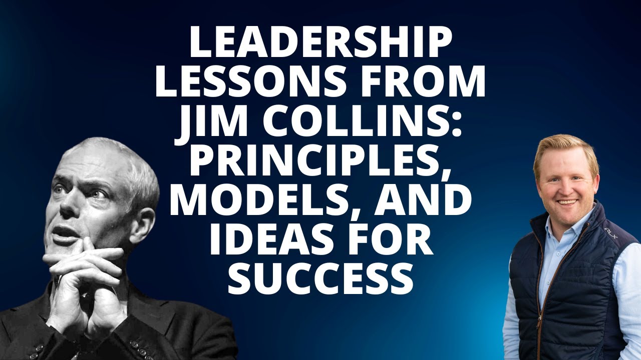 Leadership Lessons from Jim Collins: Principles, Models, and Ideas for ...