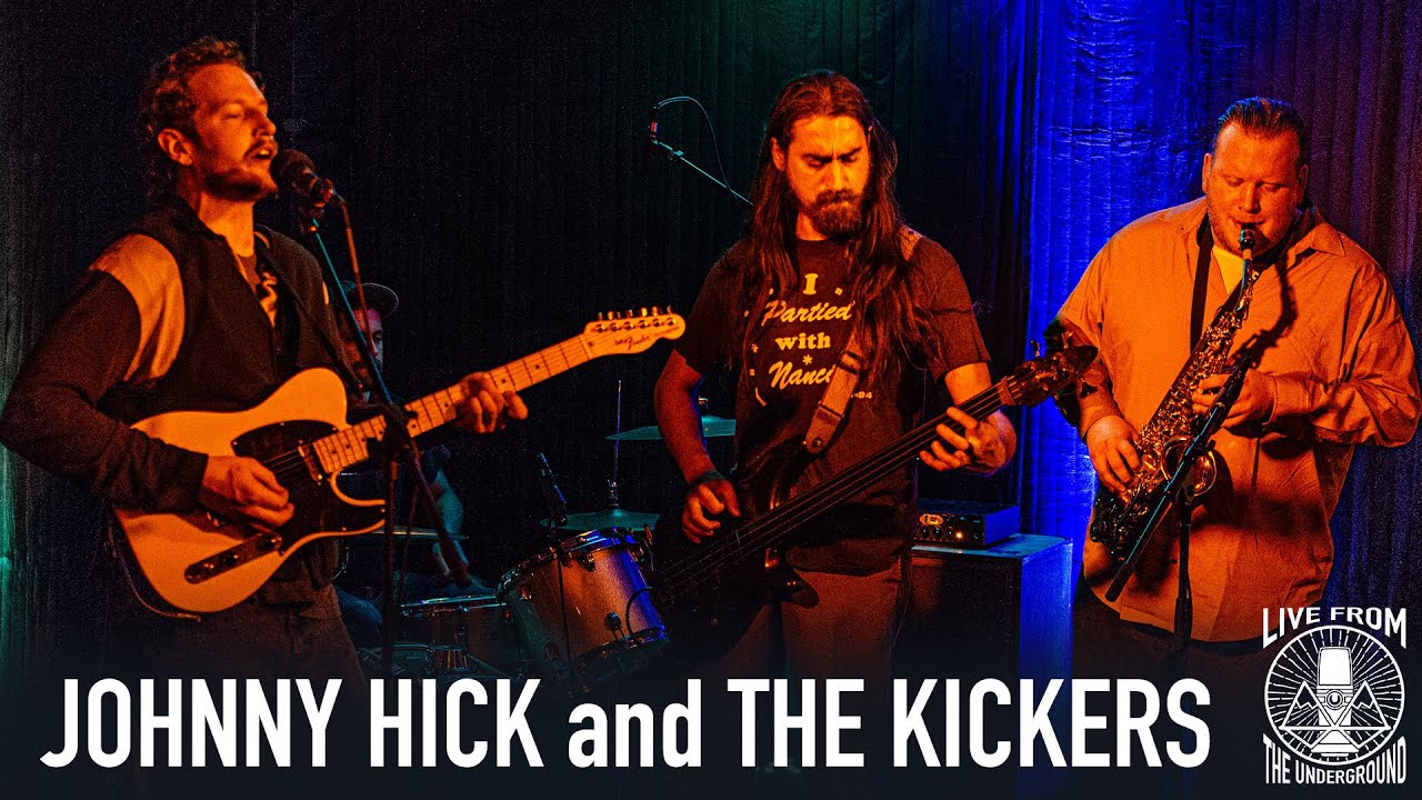 Johnny Hick and The Kickers - Live from The Underground - YouTube