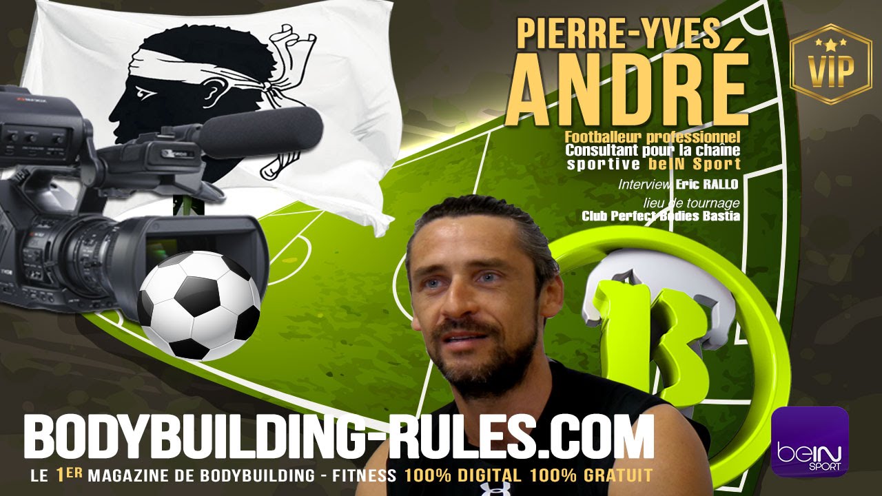Musculation et Football professionnel/ interview : Pierre-Yves André ...