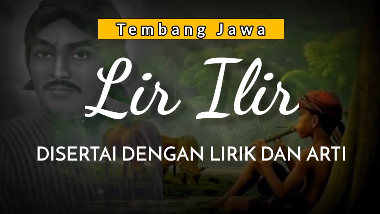 LIR ILIR | Disertai dengan Makna dan Arti | Tembang Jawa Sunan Kalijaga ...