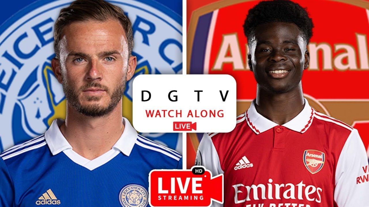 Leicester Vs Arsenal Live Premier League Watch Along Youtube