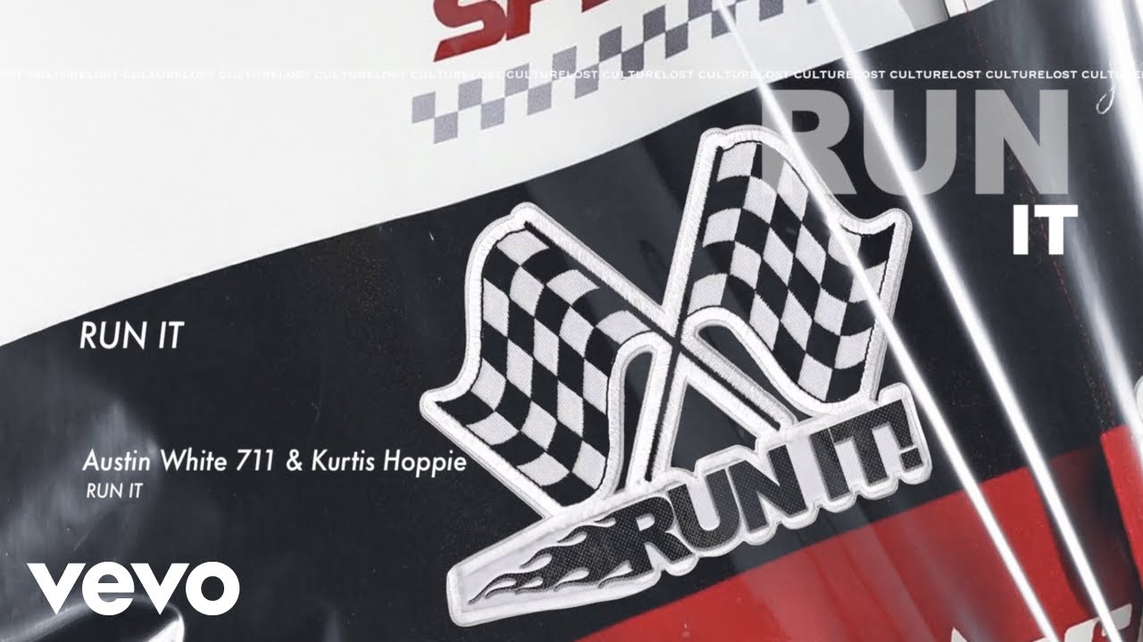 Austin White 711, Kurtis Hoppie - Run It (Official Audio) - YouTube