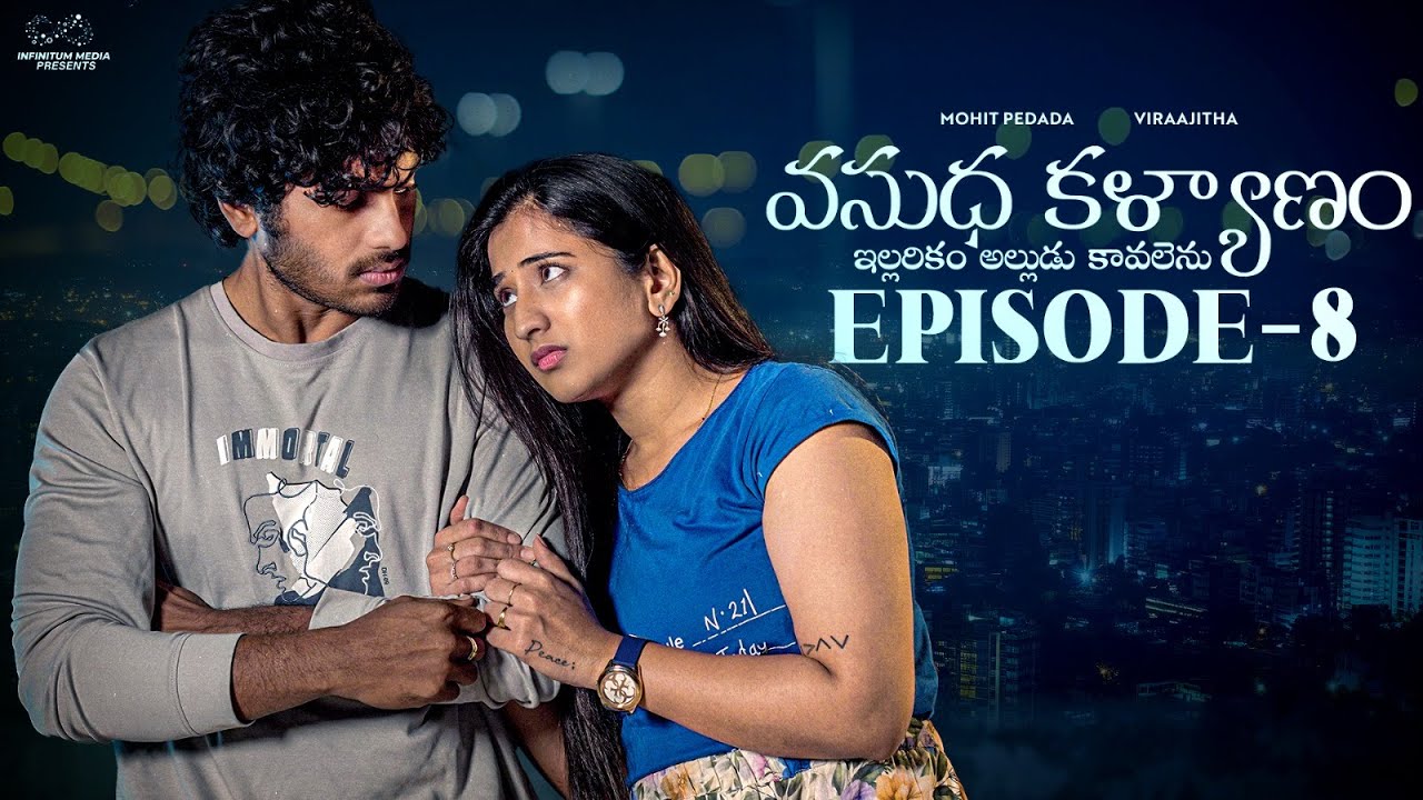 Vasudha Kalyanam | Episode - 8 | Mohit Pedada | Viraajitha | Telugu Web ...