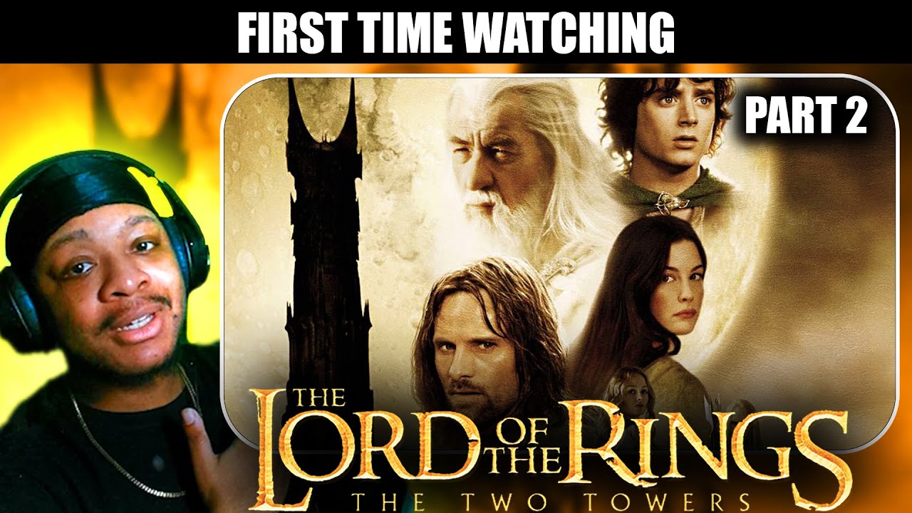 The Lord Of The Rings: The Two Towers (2002) Movie REACTION | First ...