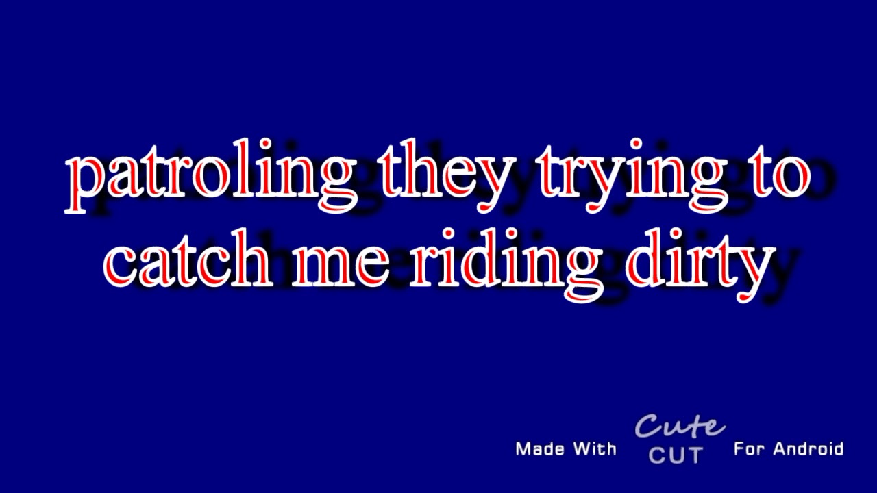 Riding dirty song edit - YouTube