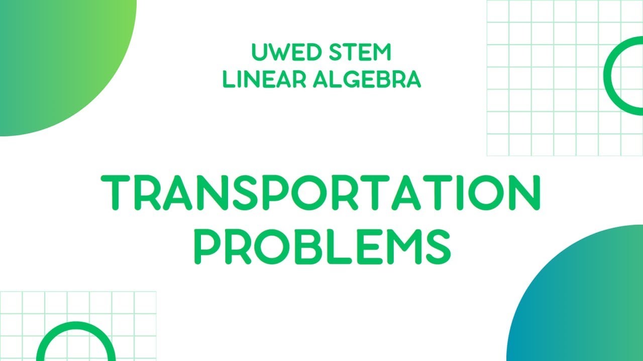 Linear Algebra: The Transportation Problems - YouTube