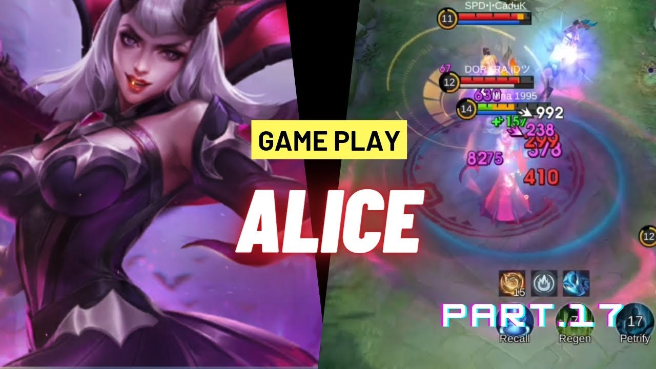 MOBILE LEGEND - GAMEPLAY - ALICE - PART. 17 - YouTube