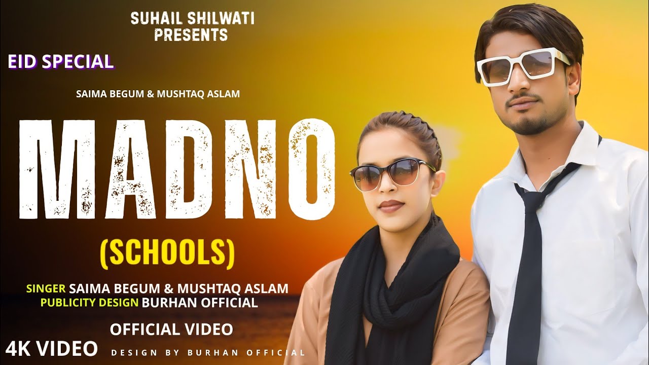 Madno ll (Schoolas) ll Kashmiri Trending Song ll Saima Begum & Mushtaq ...