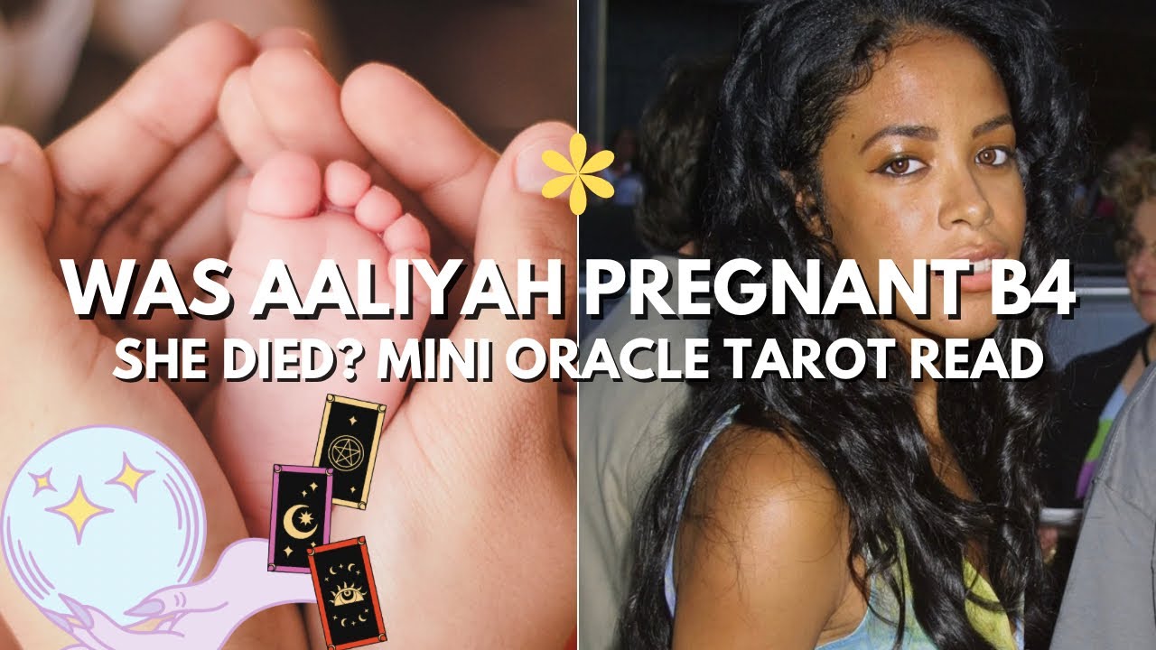 Aaliyah Pregnant before she died? Mini Oracle Tarot reading - YouTube
