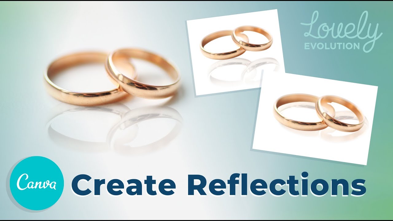 Lovely Canva Demo - Creating Reflections on Objects in Canva - YouTube