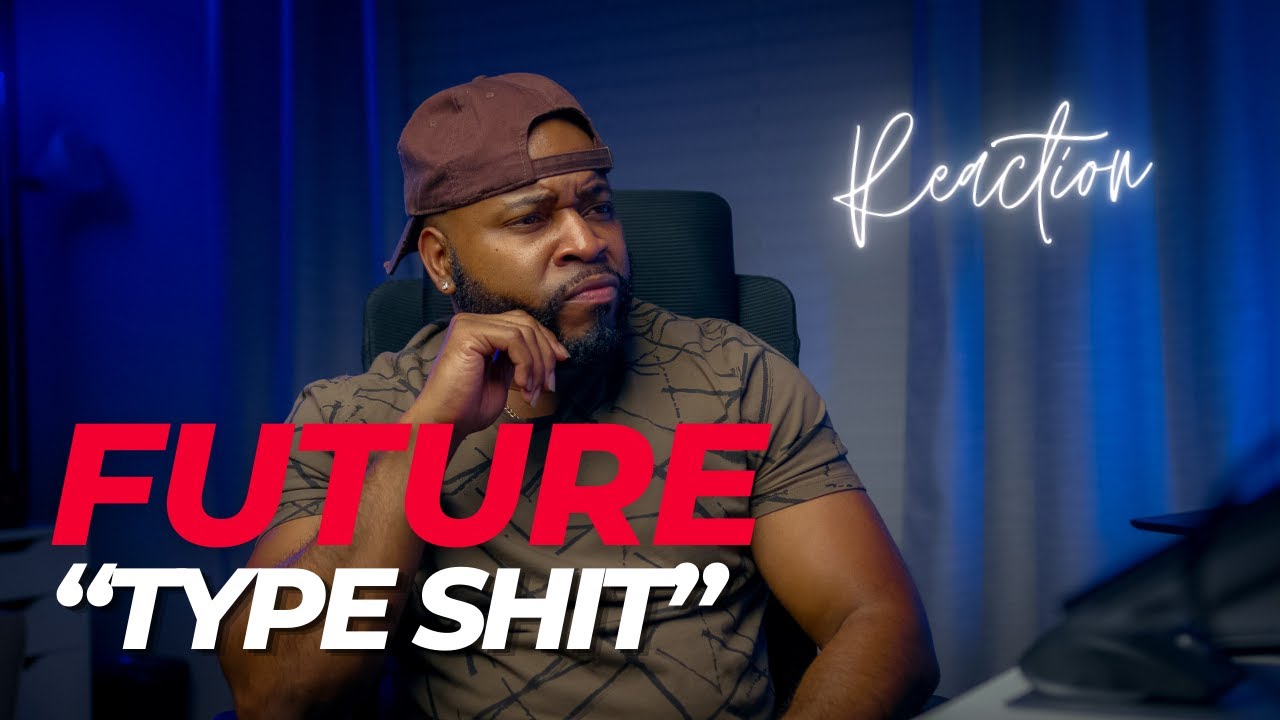 Future - Type Shit (Official Music Video) Reaction - YouTube