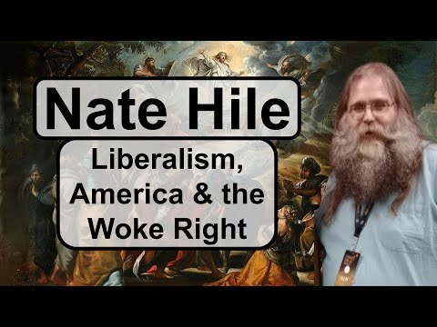 Nate Hile - The Christian Roots of Liberalism and its discontents - YouTube