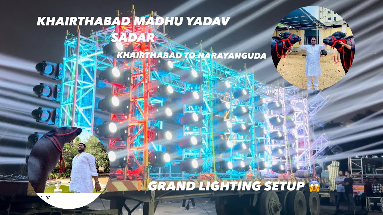 MADHU YADAV SADAR 2023 | KHAIRTHABAD TO NARAYAN GUDA | GRAND LIGHTING ...