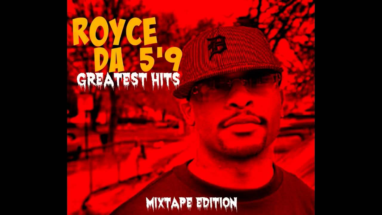 Royce Da 5'9 Greatest Hits 2015 Mixtape Edition - YouTube