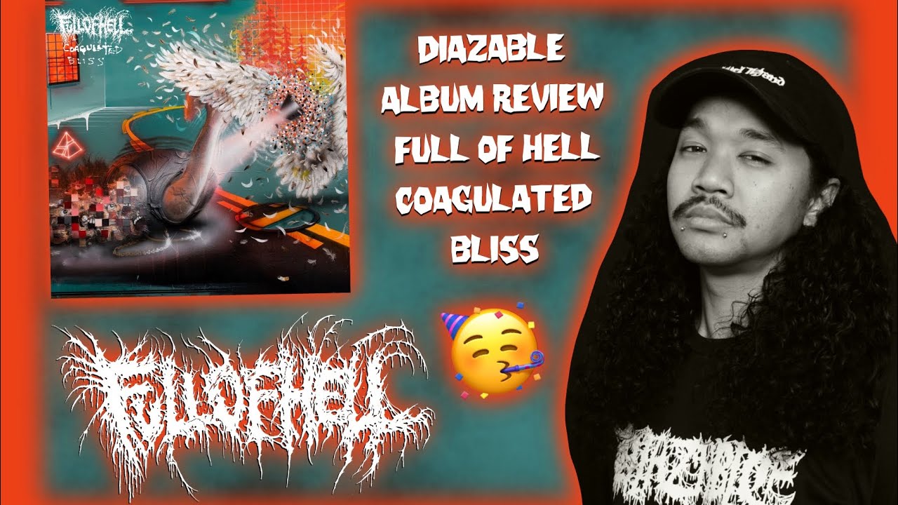 full of hell - coagulated bliss album review (another banger from full ...