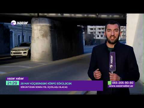 Şəhərin mərkəzindəki körpü söküləcək