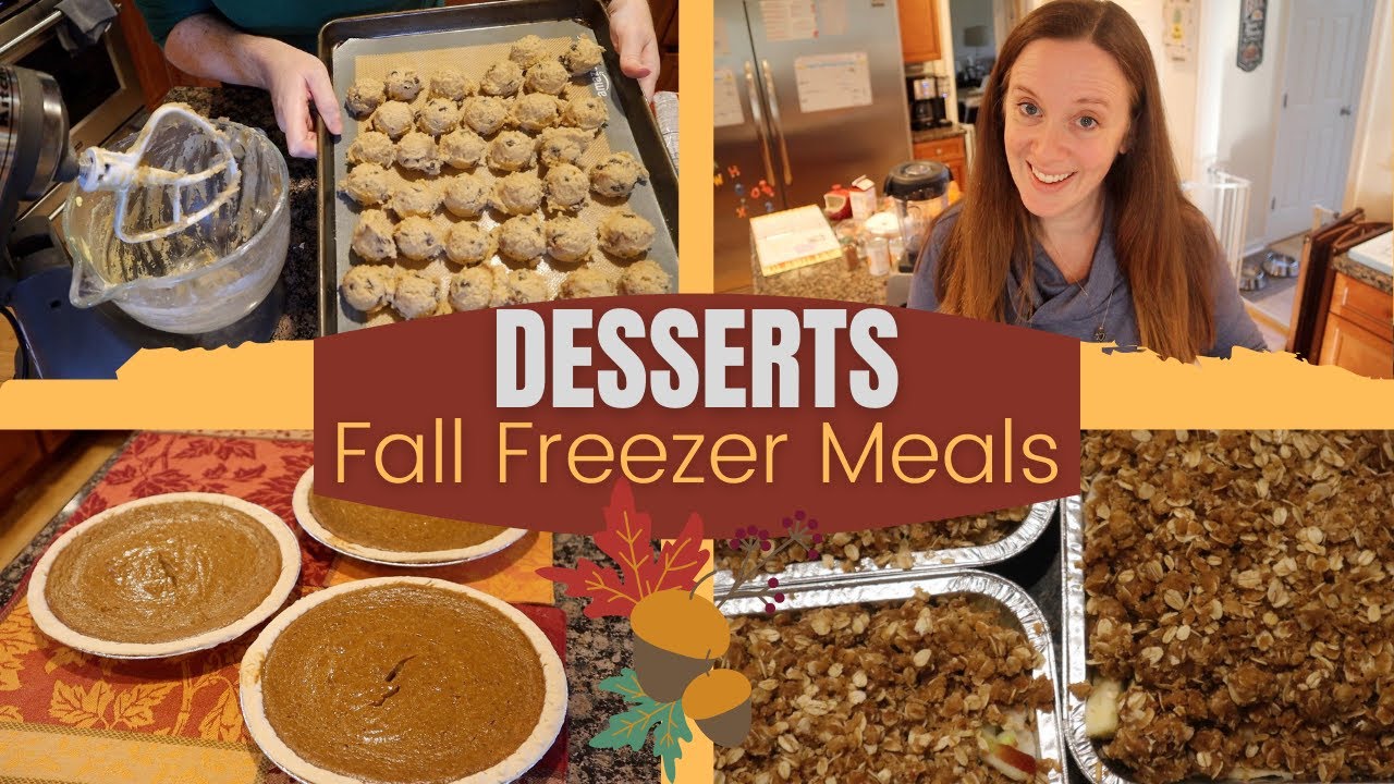 #202 | Fall Freezer Meal Fridays | Freezer Meal Desserts - YouTube