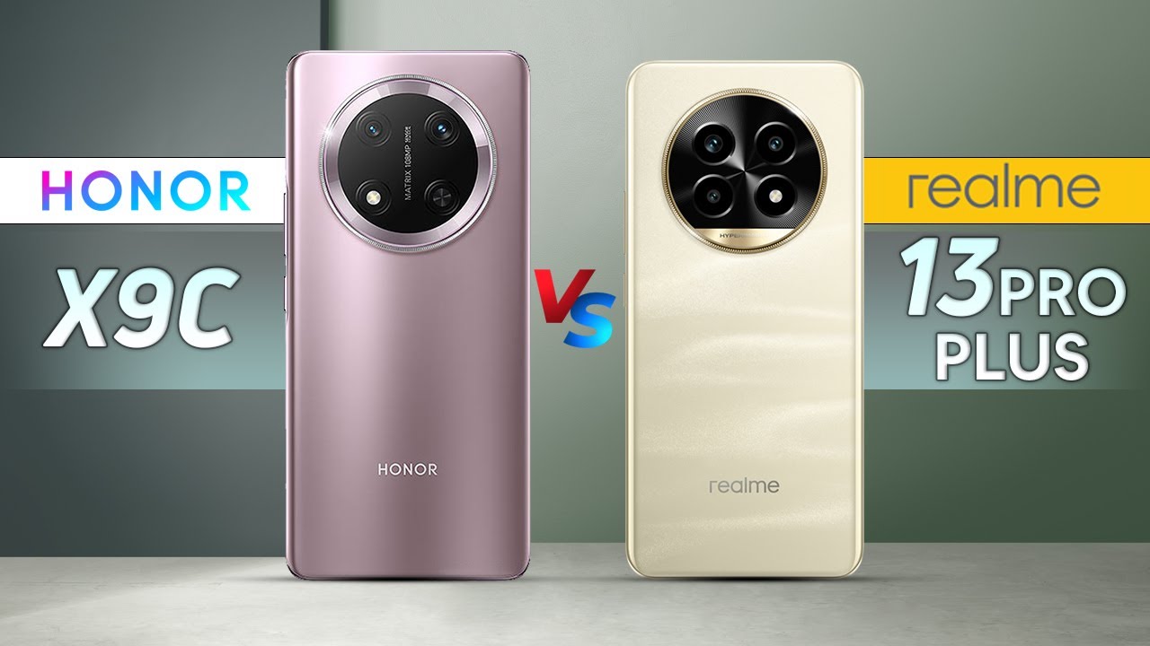 Realme 13 Pro Plus vs Honor X9c: مقارنة المواصفات والفروقات الشاملة ...