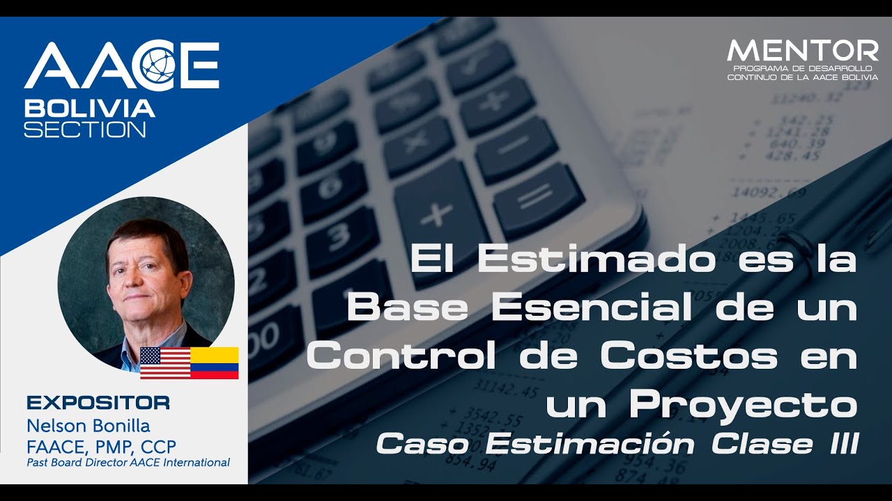 El Estimado es la Base Esencial de un Control de Costos en un Proyecto ...