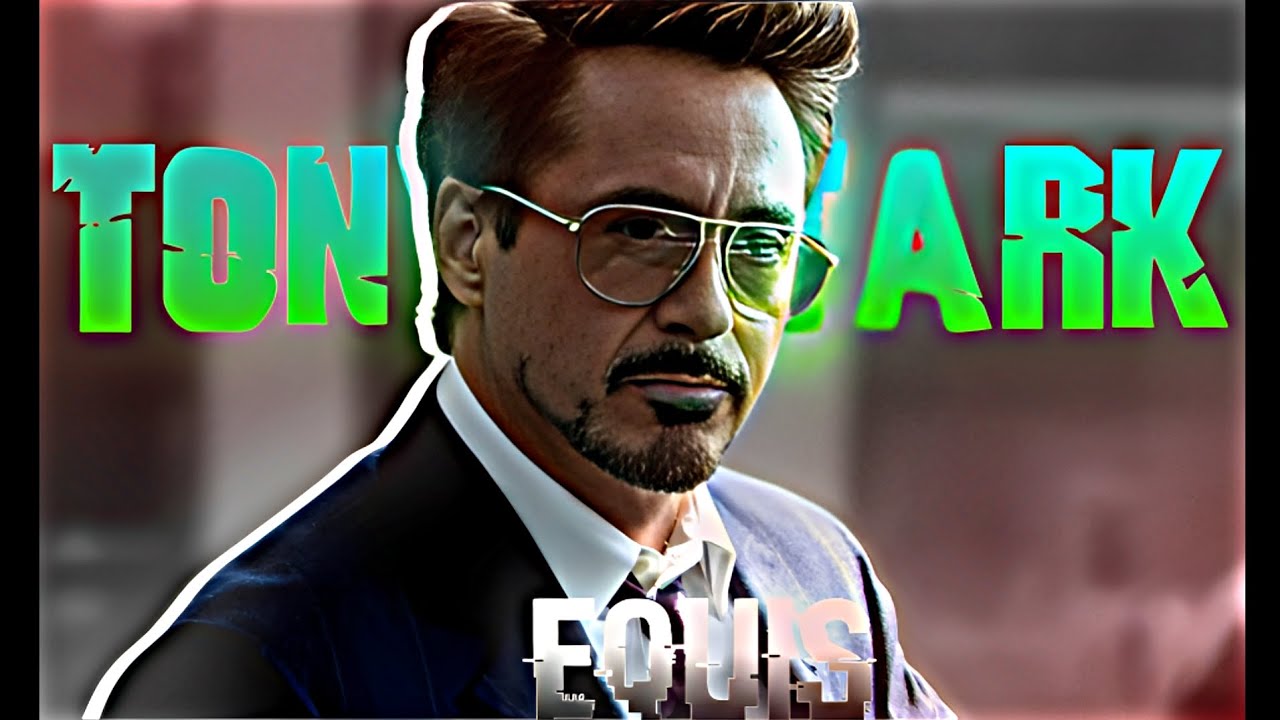 EQUIS - TONY STARK EDIT 😋😄|| IRON MAN || BINDASS EDIT || IT'S BLADE ...
