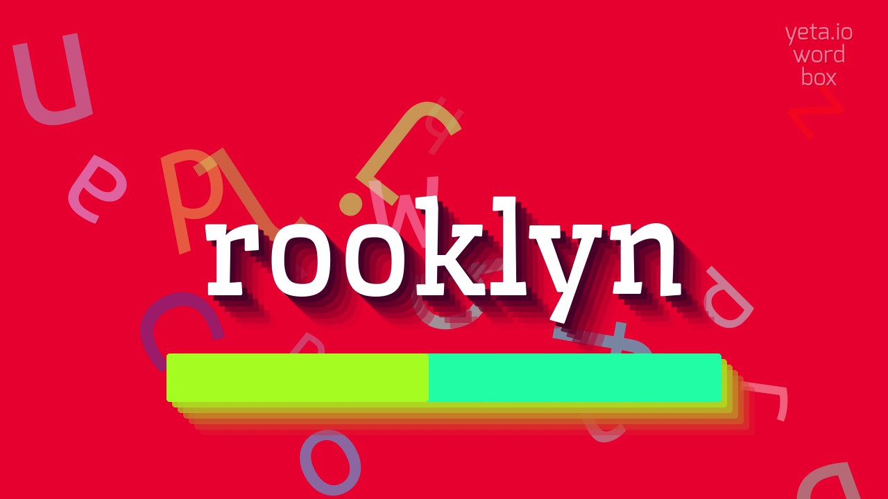 How to say "rooklyn"! (High Quality Voices) - YouTube
